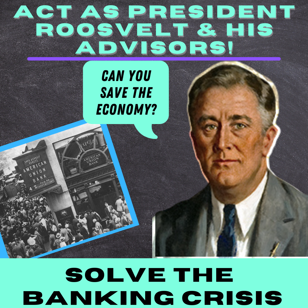 Act as President Roosevelt and Solve the Banking Crisis! – History For ...