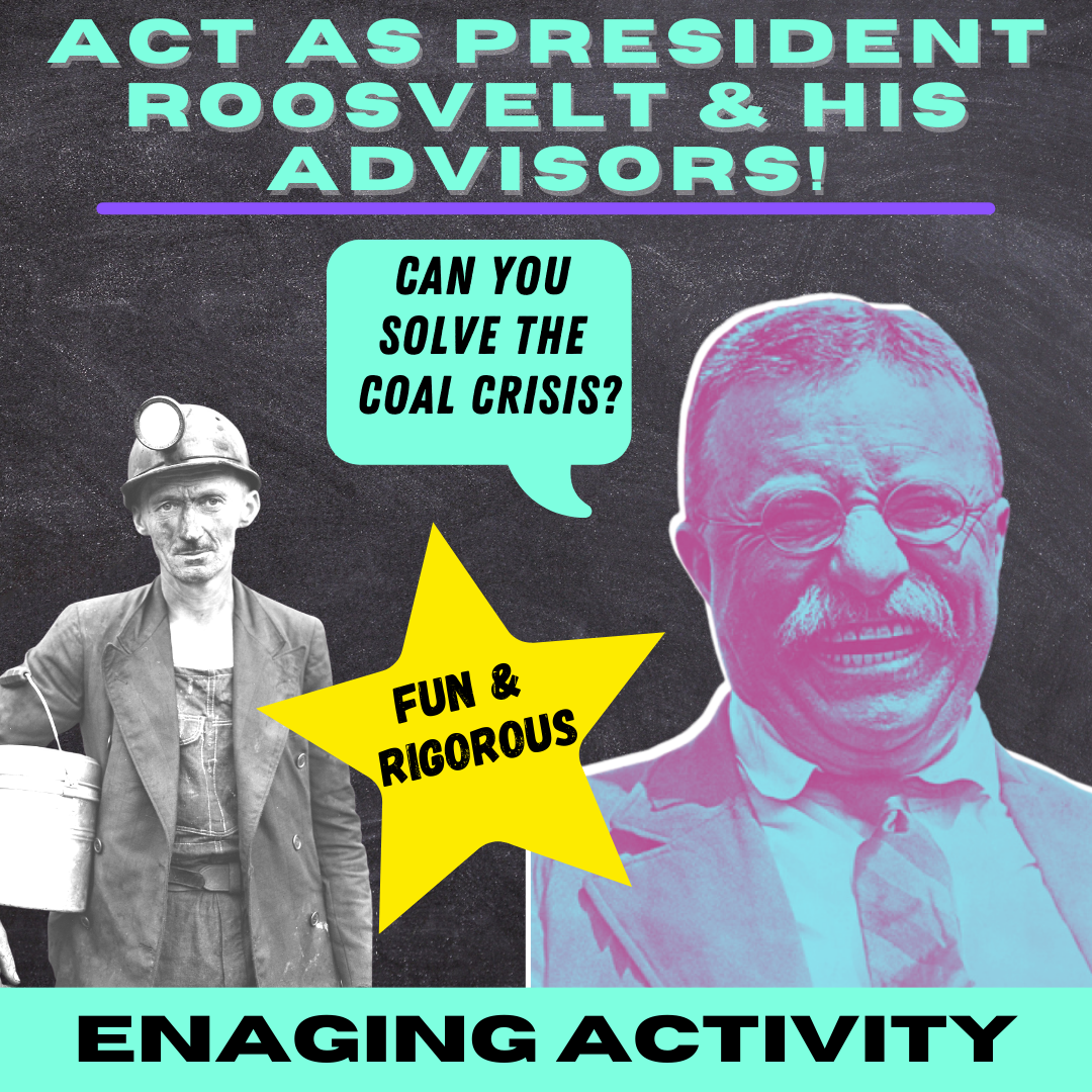 Presidential Decisions: Theodore Roosevelt & The Coal Strike Crisis ...