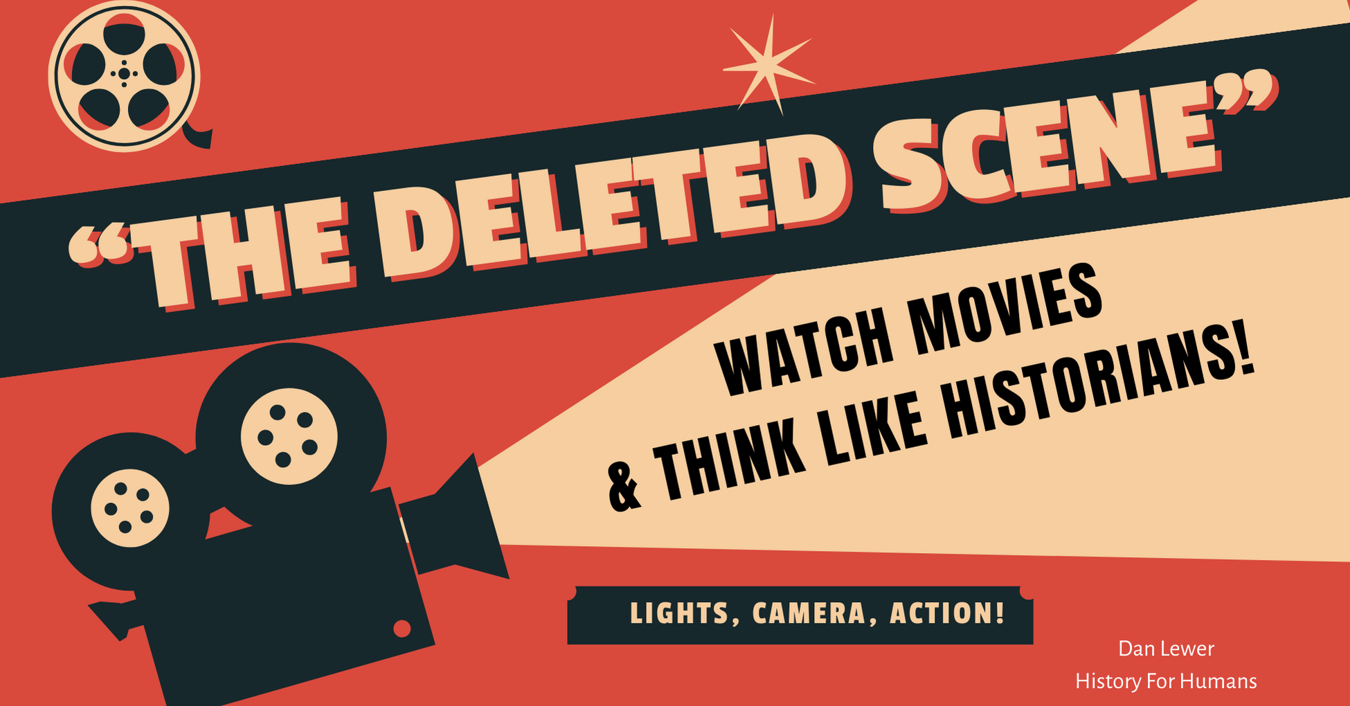 "The Deleted Scene" - More Engaging Than Any Movie Guide – History For ...