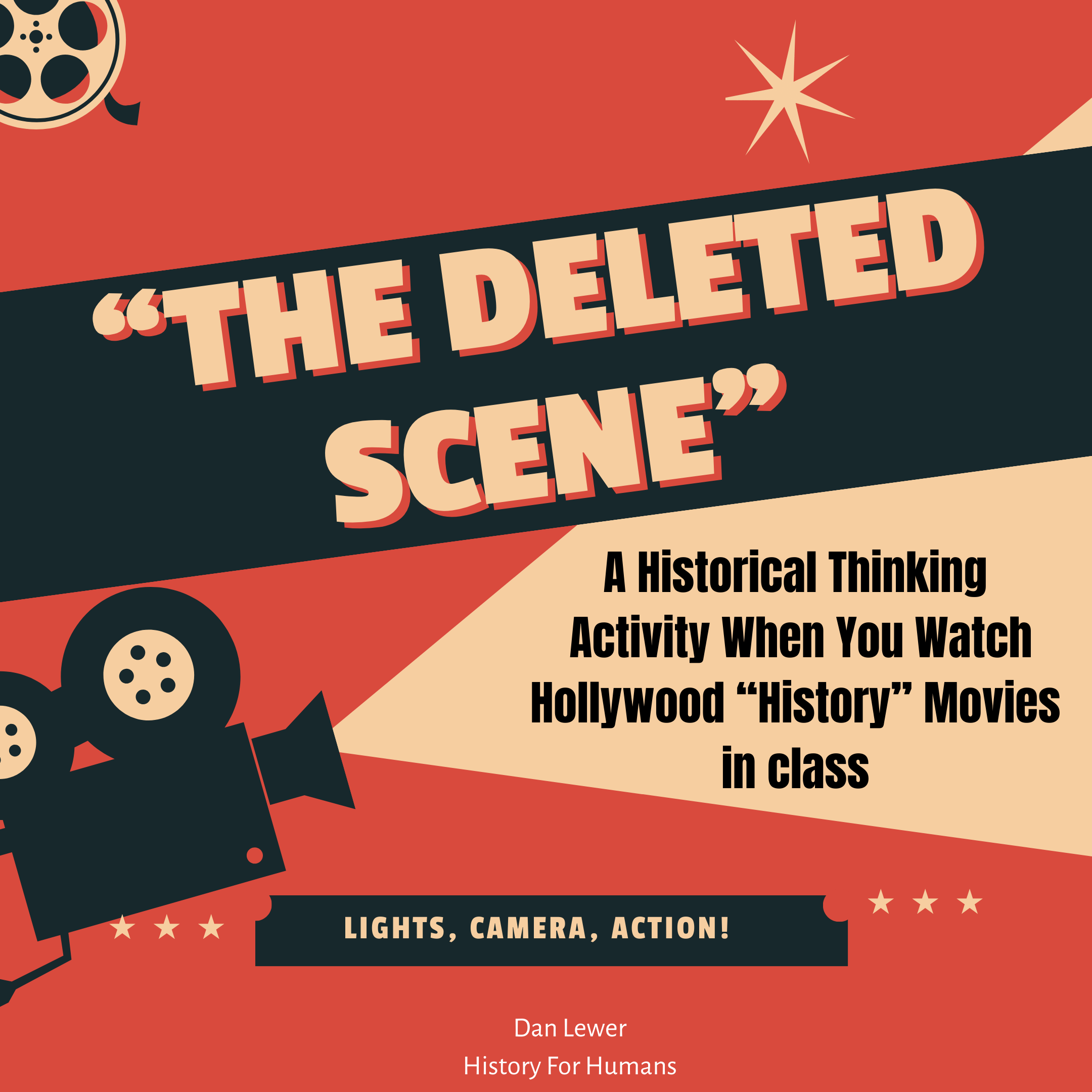 The "Deleted Scene" Movie Watching Activity for History Class ...